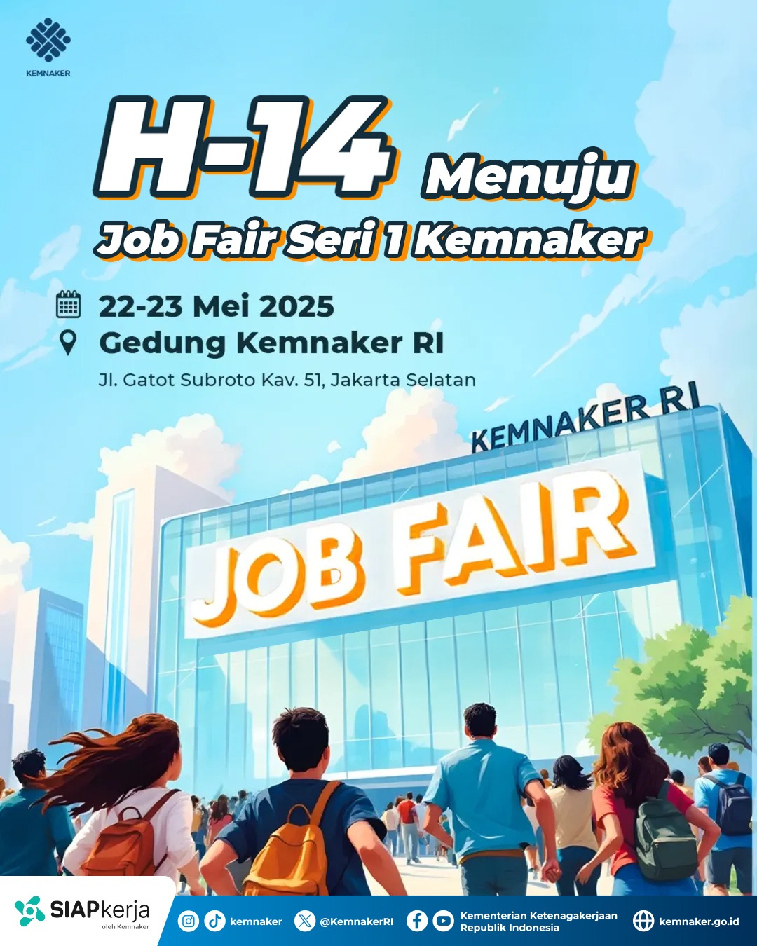 14 Hari Menuju Job Fair Seri 1 Kemnaker 2025, Siapkan Diri Raih Peluang ...